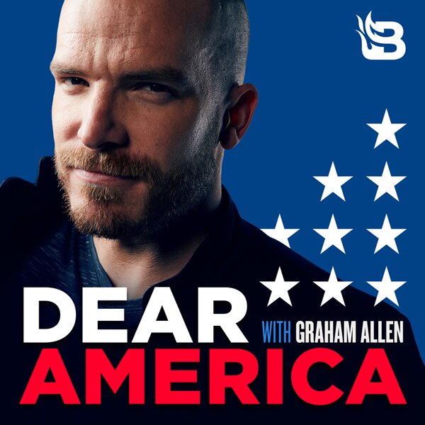 Dear America with Graham Allen Podcast - Dear America with Graham Allen ...