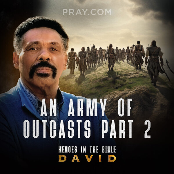 Chapter 11: An Army of Outcasts - Part 2 - Heroes in the Bible - Omny.fm