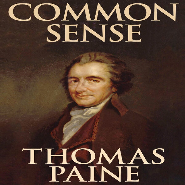 Codex 4.3 Common Sense by Thomas Paine - History of North America - Omny.fm