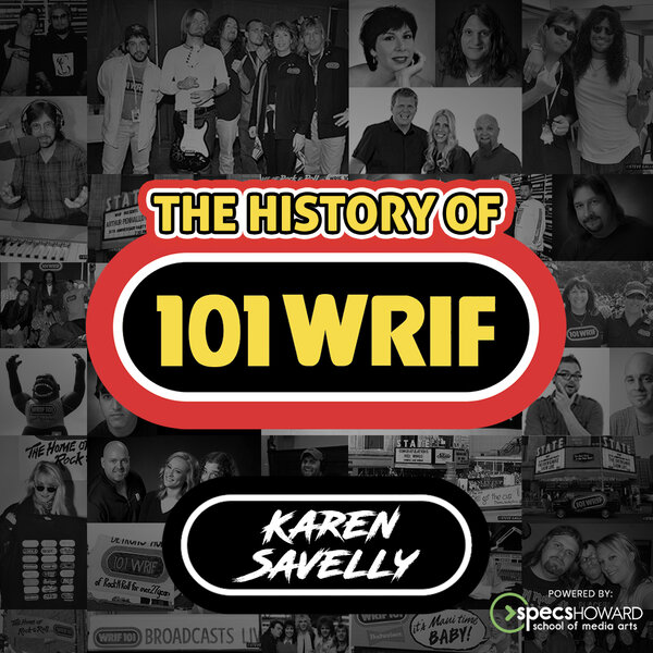 Chapter III - Karen Savelly - History of WRIF Podcast - Omny.fm
