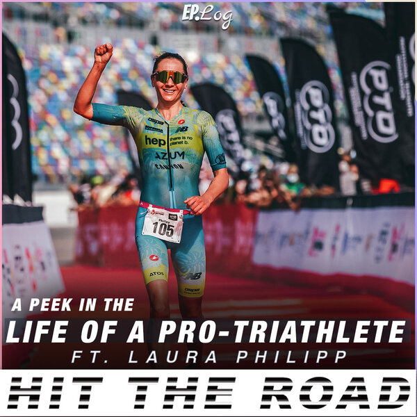 Ep.38 A Peek In The Life Of A Pro Triathlete ft. Laura Philipp - Hit ...