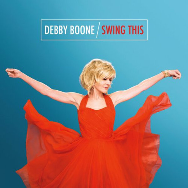 Singer DEBBY BOONE and the reissue of SWING THIS - I Am Refocused Radio ...