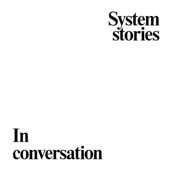 In conversation: System stories Trailer - In conversation: System ...