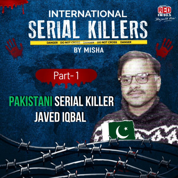 Pakistani Serial Killer: Part 1- Javed Iqbal - International Serial ...