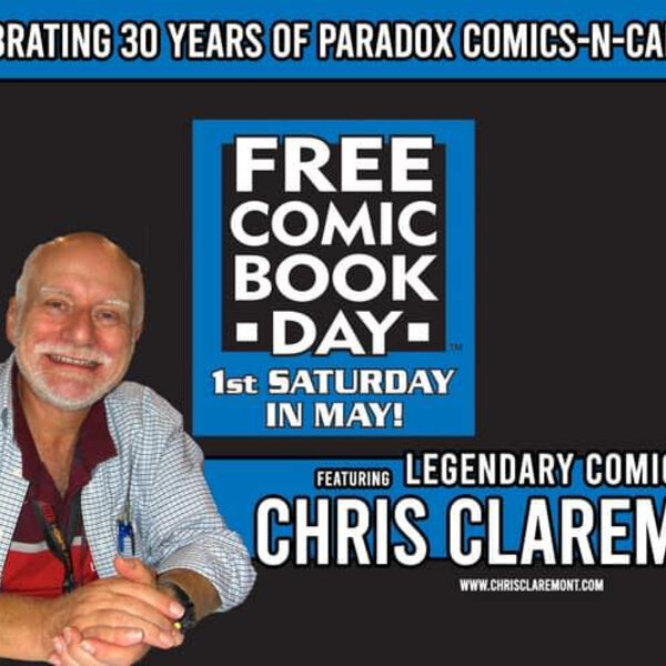 Paradox Comics Celebrates Free Comic Book Day with Chris Claremont - It ...