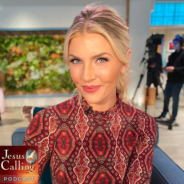 How Can We Rejoice in Our Suffering?: Amanda Kloots & Nell O’ Leary - Jesus Calling - Omny.fm