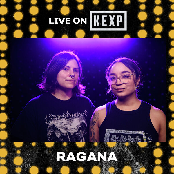Ragana (Live on KEXP) - Live on KEXP - Omny.fm