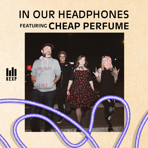 KEXP DJ Brian Foss on Colorado’s Cheap Perfume - In Our Headphones ...