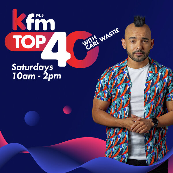 Kfm Top 40 with Carl Wastie | #KfmTop40 clips - Omny.fm