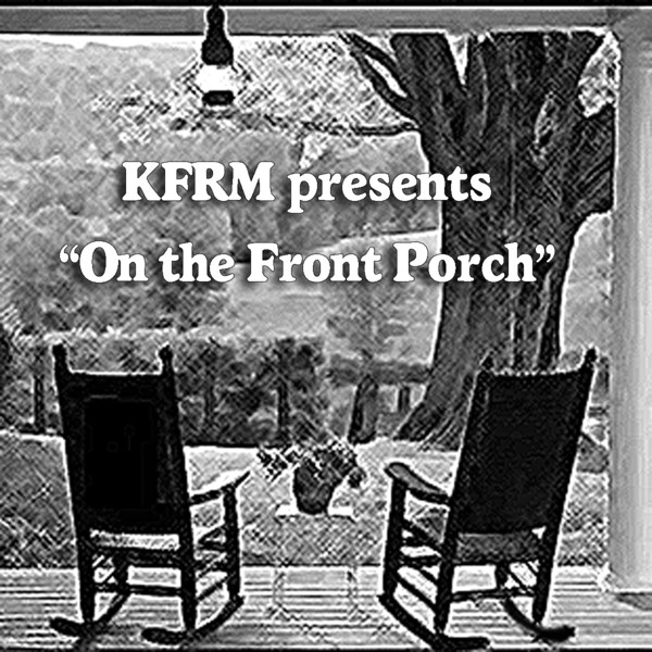 On The Front Porch - Lisa Hoffman - KFRM's "On the Front Porch" - Omny.fm