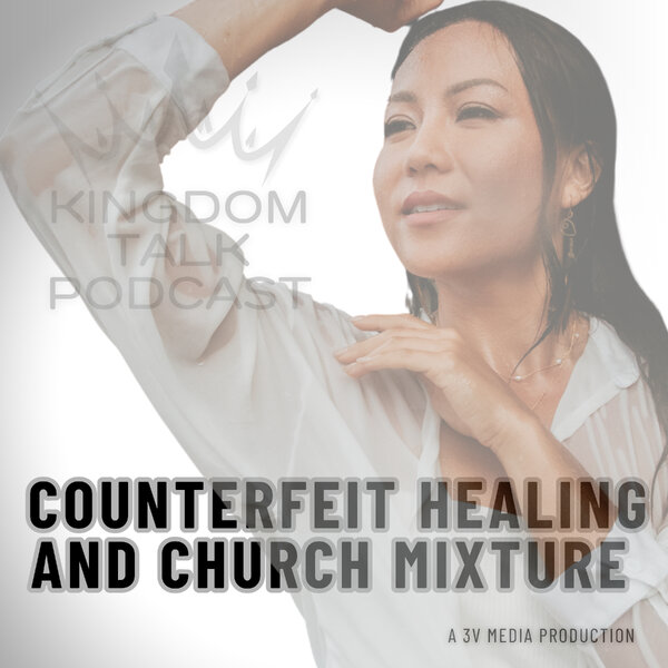 #34- Counterfeit Healing, Demonic Light, & Mixture in the Church with ...