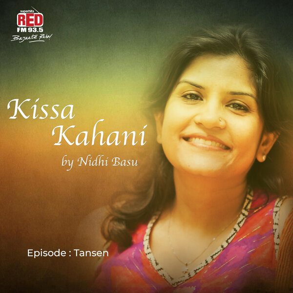 Tansen - Kissa Kahani - Omny.fm