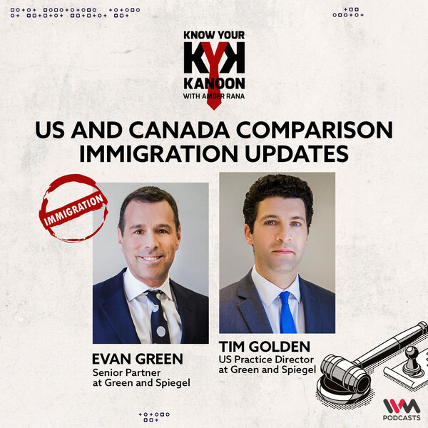 Evan Green and Tim Golden: US and Canada Comparison Immigration Updates ...