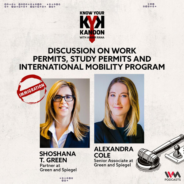 Shoshana T. Green and Alexandra Cole on work permits, study permits and ...