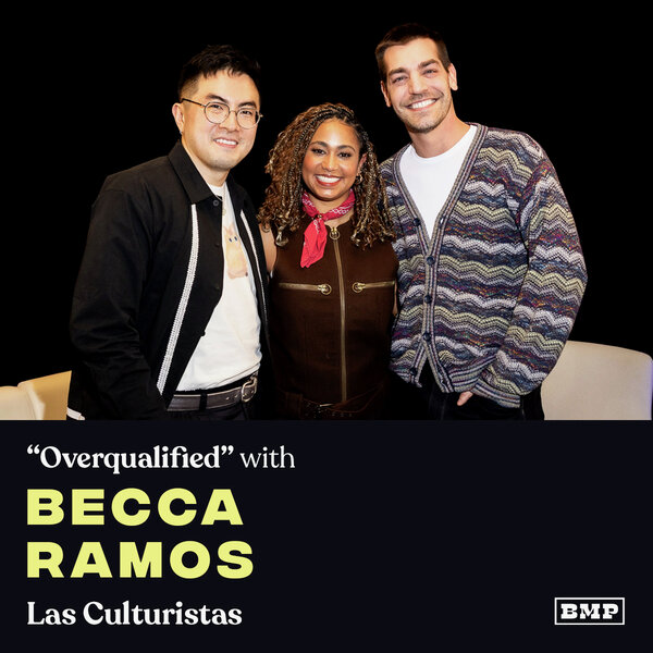 “Overqualified” (w/ Becca Ramos AKA Producer Becca!) - Las Culturistas ...