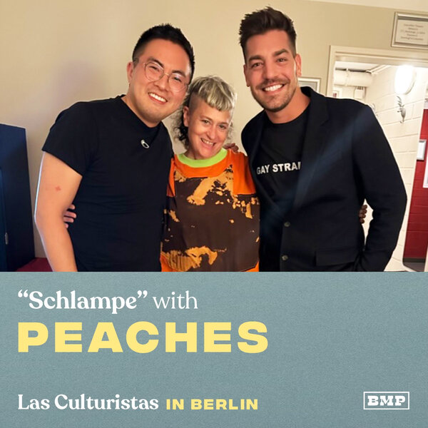 "Schlampe" (w/ Peaches) - Las Culturistas with Matt Rogers and Bowen ...