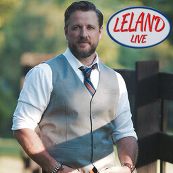 Leland Live with Leland Whaley HR 1 (01026) - Leland Live - Omny.fm