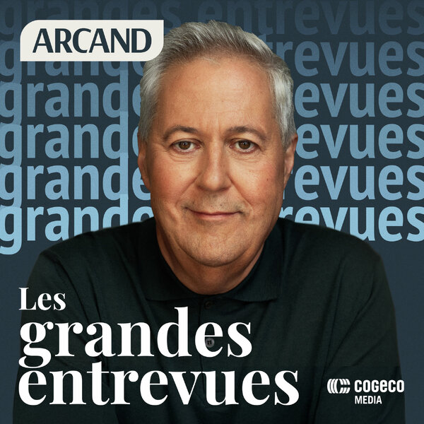 Les grandes entrevues de Paul Arcand - Les grandes entrevues de Paul ...