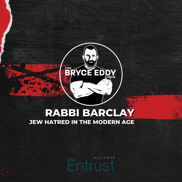 Rabbi Barclay | Jew Hatred In The Modern Age - The Bryce Eddy Show ...