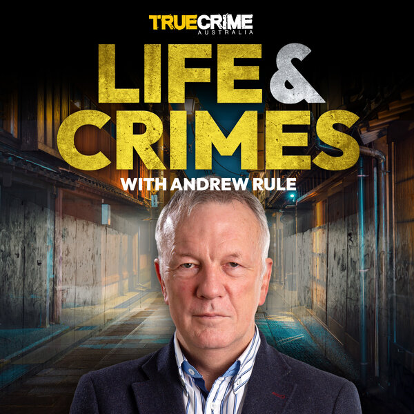 The last stand of Mad Max - Life and Crimes with Andrew Rule - Omny.fm