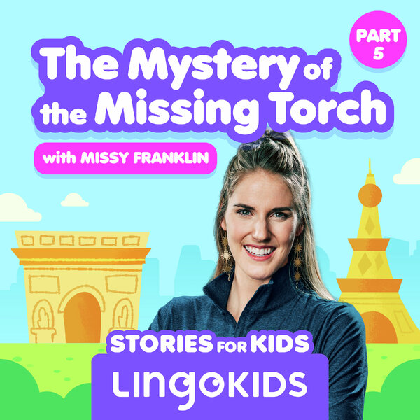 The Mystery of the Missing Torch: A Towering Clue. Part 5 - Lingokids ...