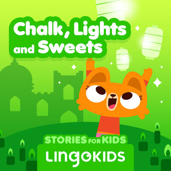 Diwali: Chalk, Lights and Sweets - Lingokids: Stories for Kids —Learn ...