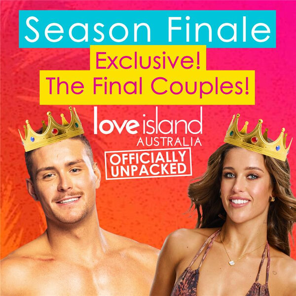 Season Finale: Final Couples! Who’s Still Together After Love Island ...