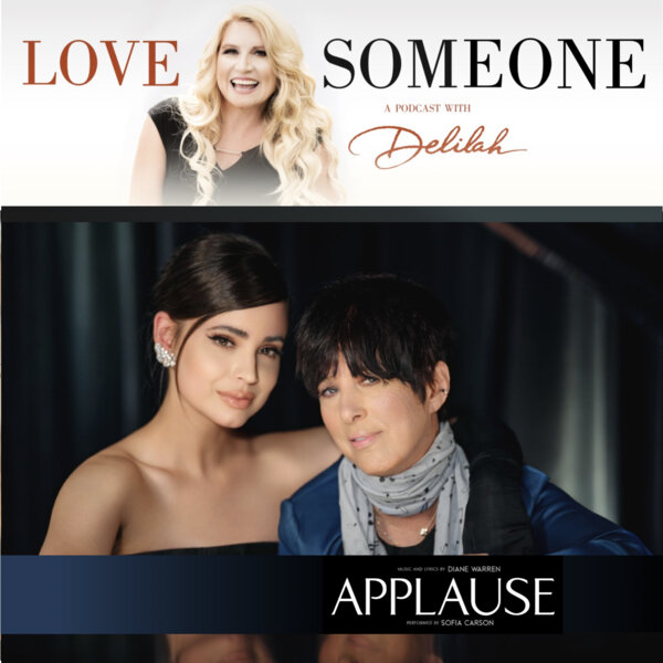 DIANE WARREN | SOFIA CARSON: "Applause" - LOVE SOMEONE with Delilah ...
