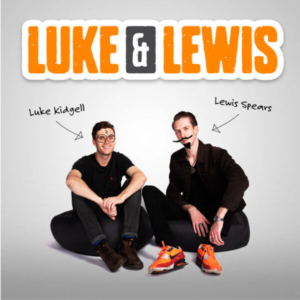 Luke and Lewis playlists - Omny.fm