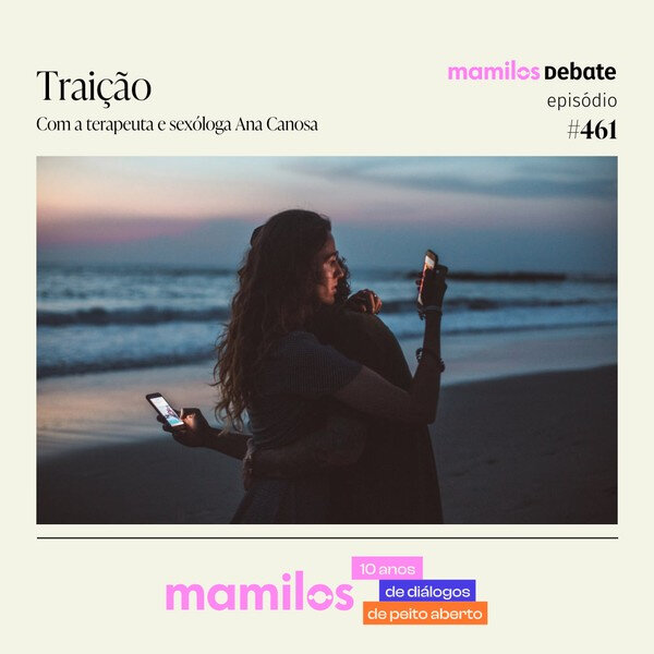 Traição - Mamilos - Omny.fm