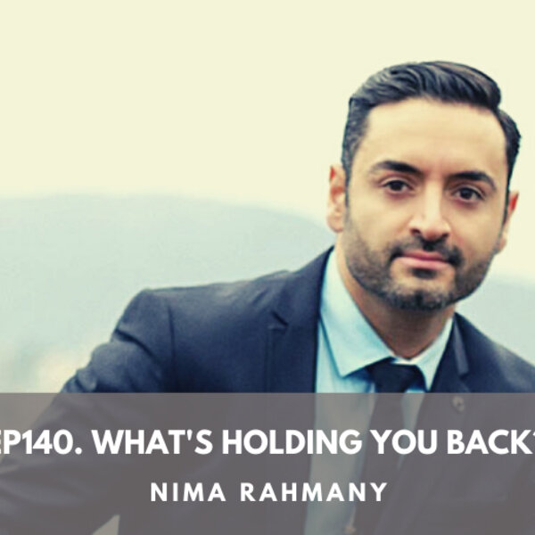 Ep140 What’s Holding You Back? Nima Rahmany - Marketing Your Practice ...