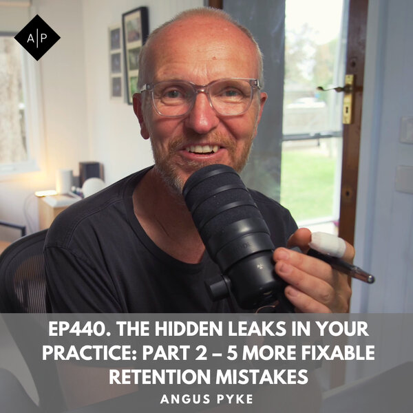 Ep440. The Hidden Leaks in Your Practice: Part 2 – 5 More Fixable ...