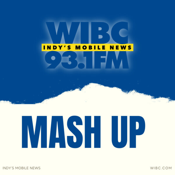 WIBC Mash-Up: Episode 276 -10/28/25 - Mash Up | 93.1 WIBC - Omny.fm