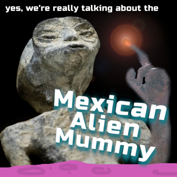 How the Mexican 'alien mummy' was accidentally debunked by carbon ...