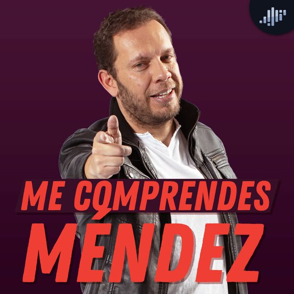 Me Comprendes Méndez clips - Omny.fm