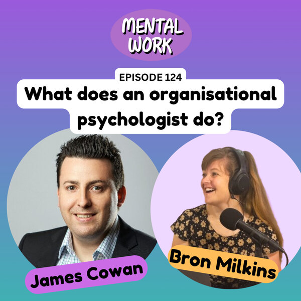 What does an organisational psychologist do? (with James Cowan ...