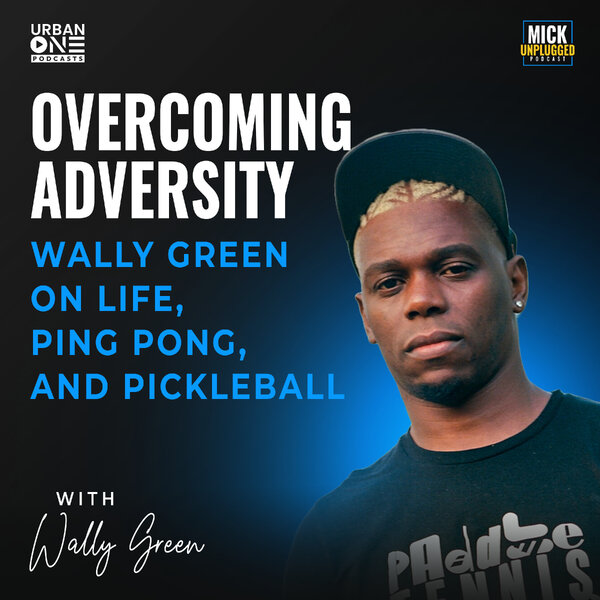 Wally Green | Overcoming Adversity: Wally Green on Life, Ping Pong, and ...