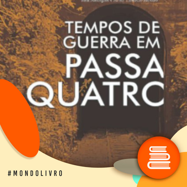 Mondolivro - Heli Menegale e Artur Ribeiro em “Tempos de Guerra em ...