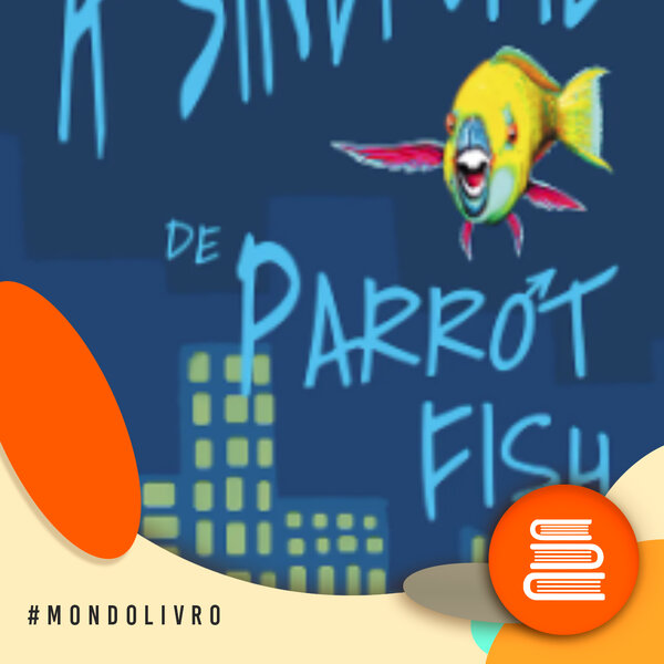 Mondolivro - W. G. Delima e “A Síndrome de Parrot Fish” - Mondolivro ...