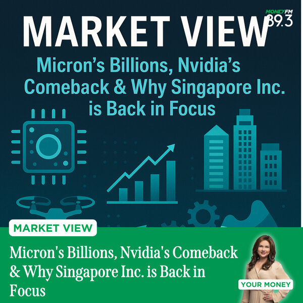 Market View: Micron's Billions, Nvidia's Comeback & Why Singapore Inc. is Back in Focus - Your ...