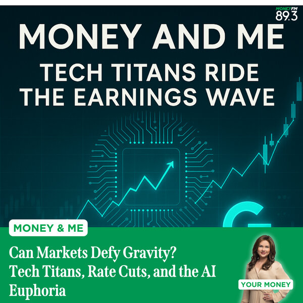 Money and Me: Can Markets Defy Gravity? Tech Titans, Rate Cuts, and the ...