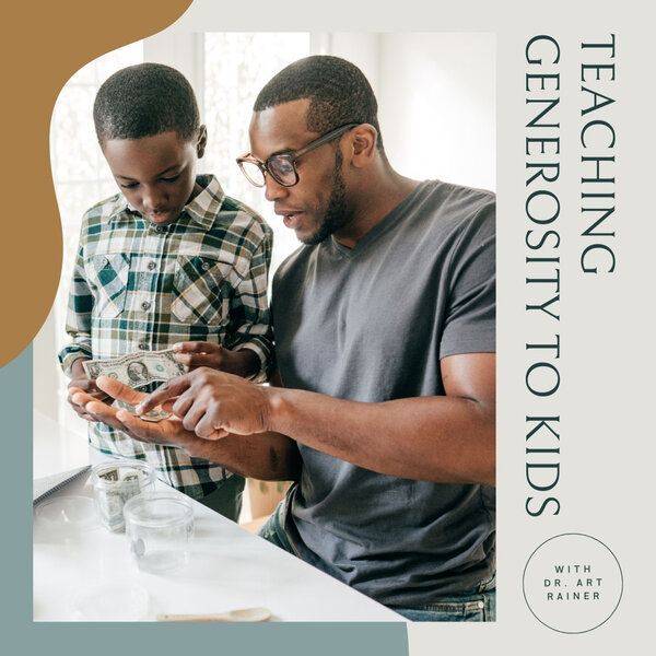 Teaching Generosity to Kids - Faith & Finance Live - Omny.fm