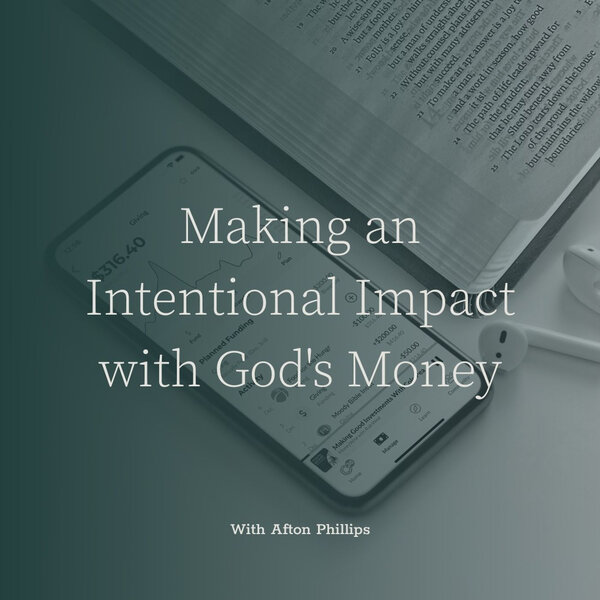 Making an Intentional Impact with God's Money - Faith & Finance Live ...