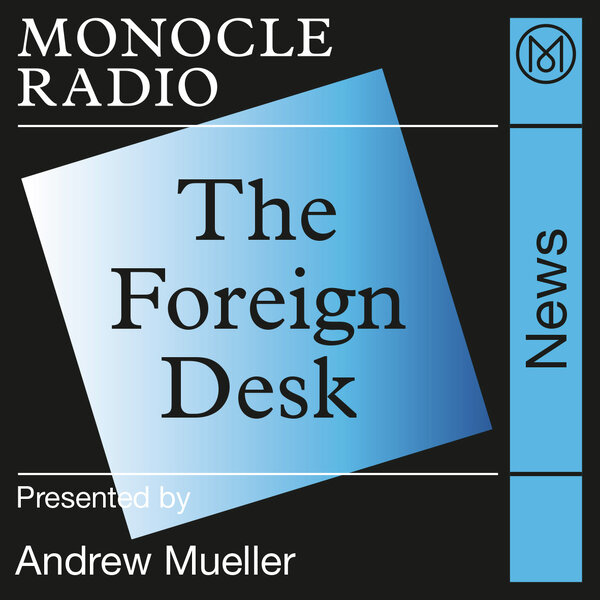 What can the world expect in 2026? - The Foreign Desk - Omny.fm