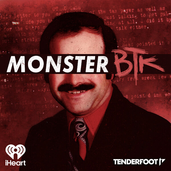 Monster: BTK clips - Omny.fm