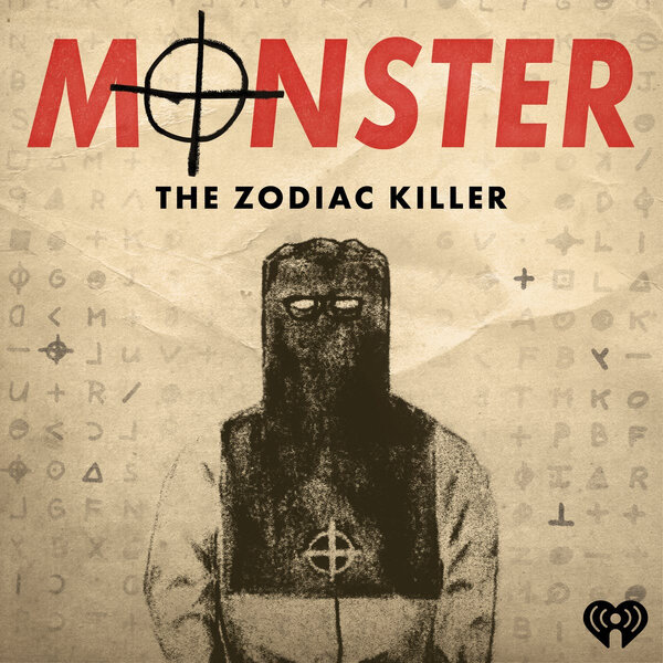 Monster: The Zodiac Killer [trailer] - Monster: The Zodiac Killer - Omny.fm