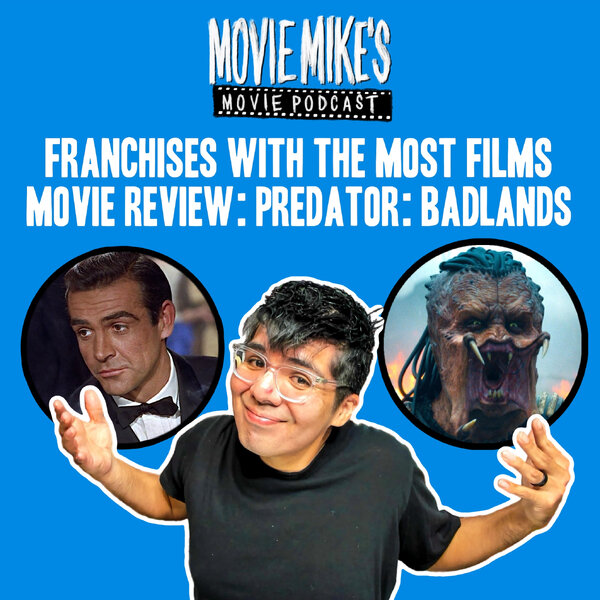 Franchises with the Most Films + Movie Review: Predator: Badlands ...