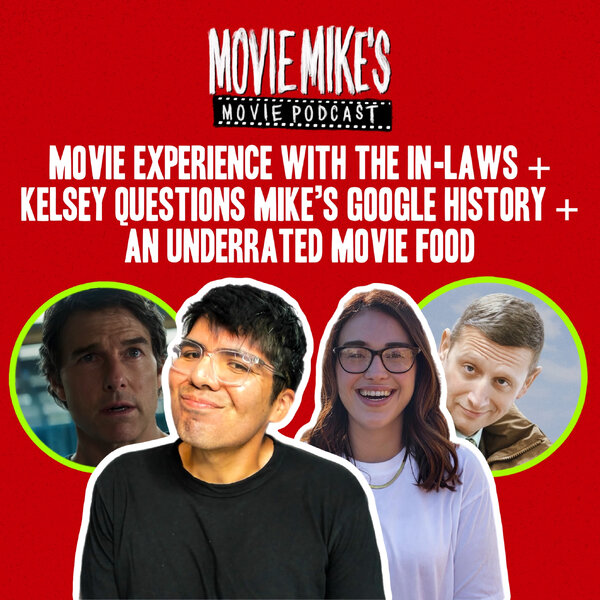 Movie Experience with In-Laws, Kelsey Questions Mike’s Google History ...