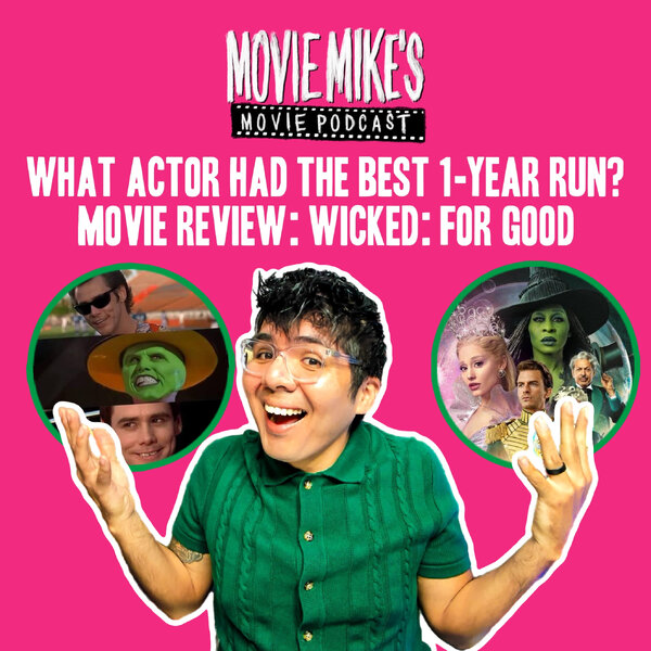 What Actor Had The Best Single Year Run? + Movie Review: Wicked: For ...