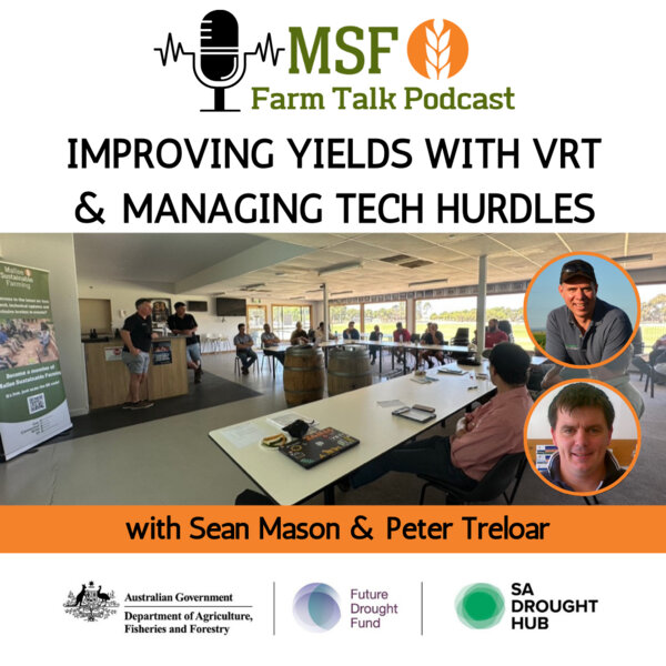 Improving Yields with VRT & Managing Technology Hurdles - MSF Farm Talk ...